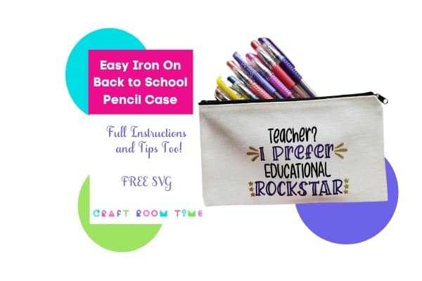 Easy Iron On Back to School Pencil Case | Craft Room Time