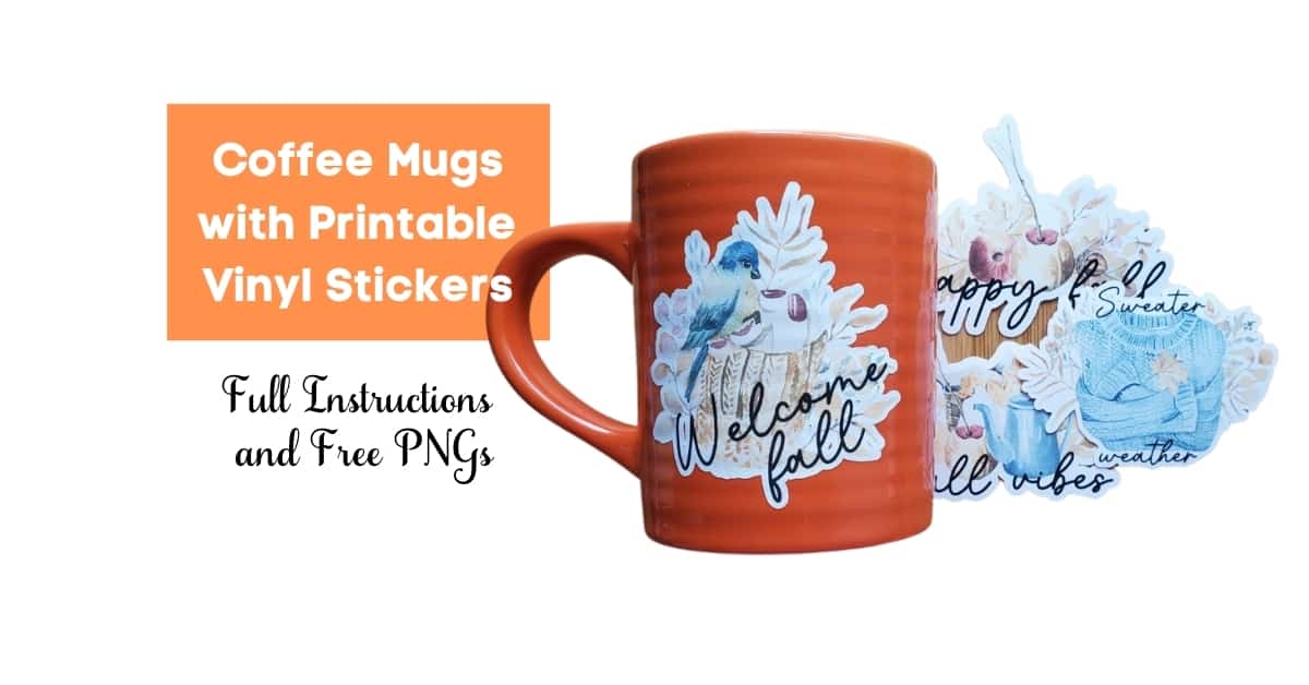 Easy to Make Coffee Mugs with Printable Vinyl Stickers | Craft Room Time